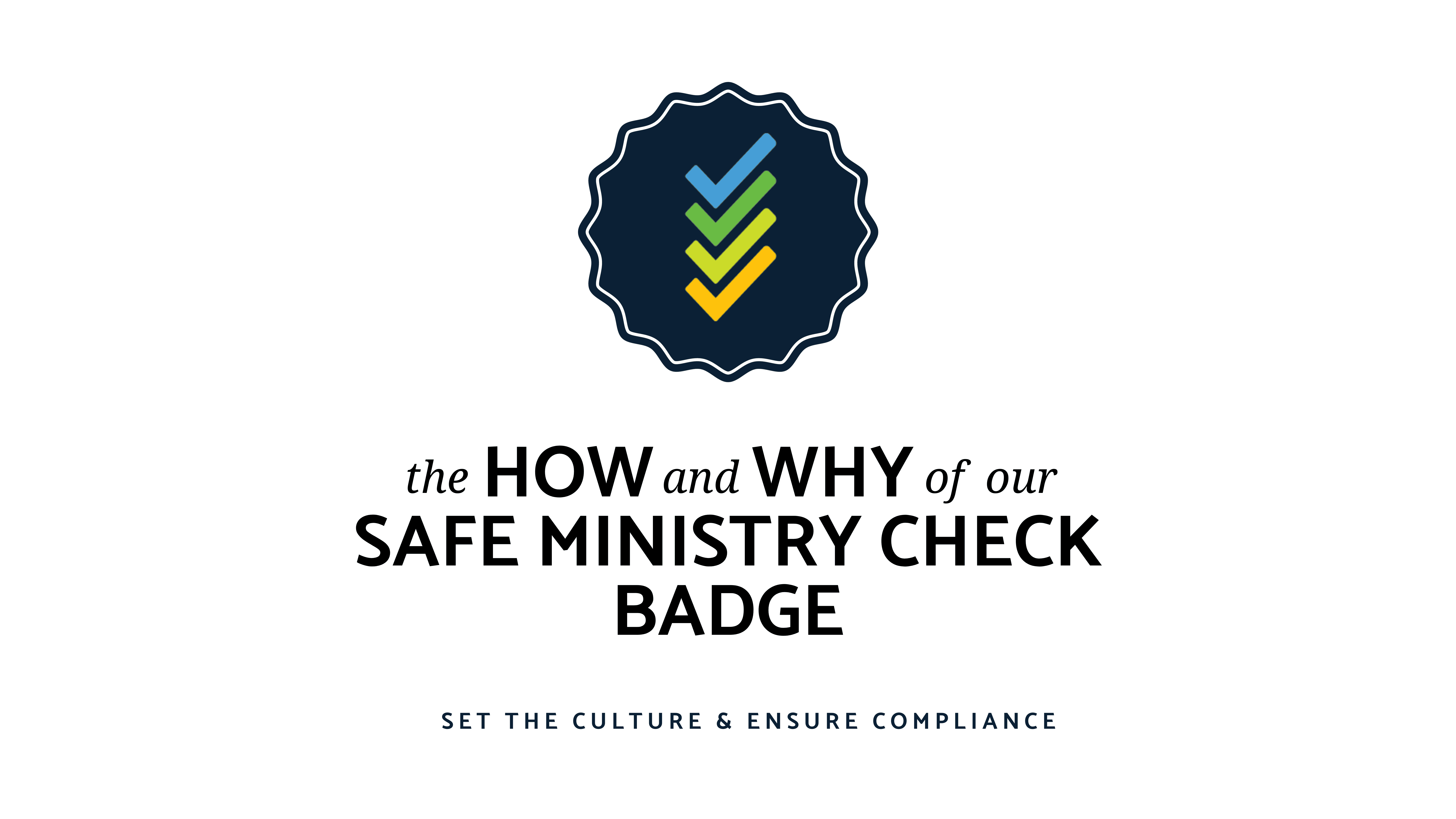 Unlock the Benefits of the Safe Ministry Check Badge – Safe Ministry Check